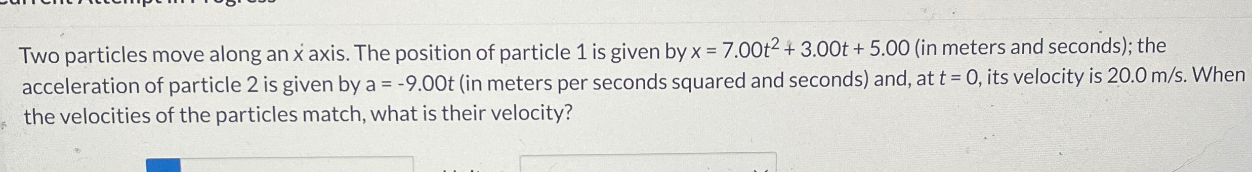 Solved Two particles move along an x ﻿axis. The position of | Chegg.com