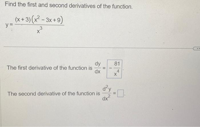 Solved Find the first and second derivatives of the | Chegg.com