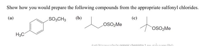 Solved show how you would prepare the following compounds | Chegg.com