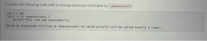 Solved Consider The Following Code With A Missing Expression 