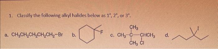 Solved 1. Classify the following alkyl halides below as | Chegg.com