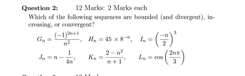 Solved Question 2: 12 Marks: 2 Marks each Which of the | Chegg.com