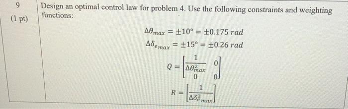 9 (1 pt) Design an optimal control law for problem 4. | Chegg.com