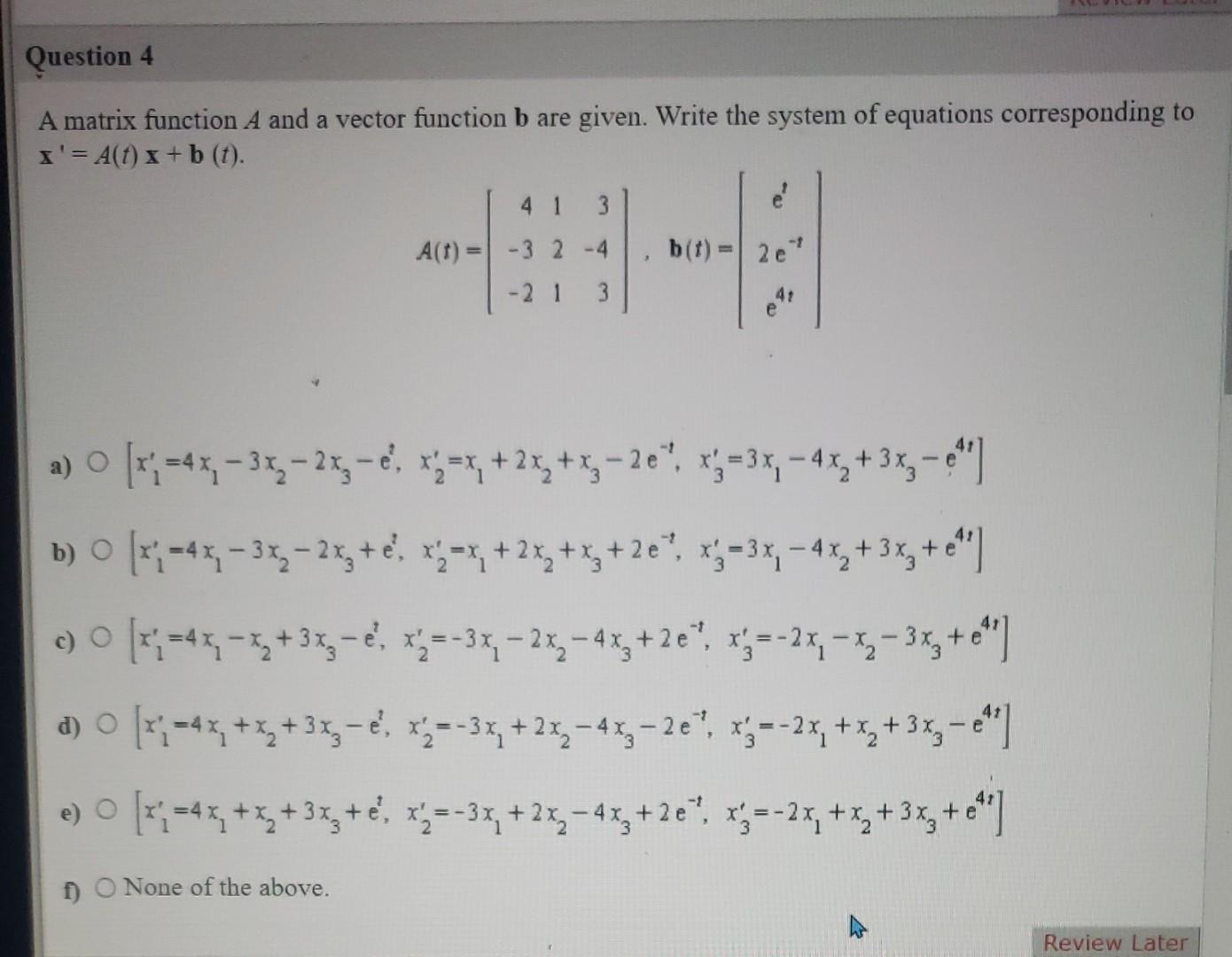Solved A matrix function A and a vector function b are | Chegg.com