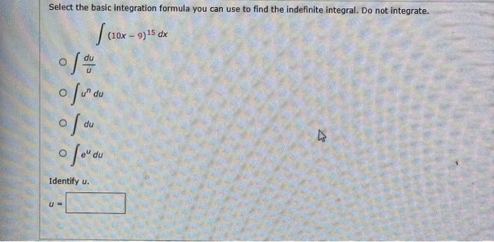 Solved Select the basic integration formula you can use to | Chegg.com