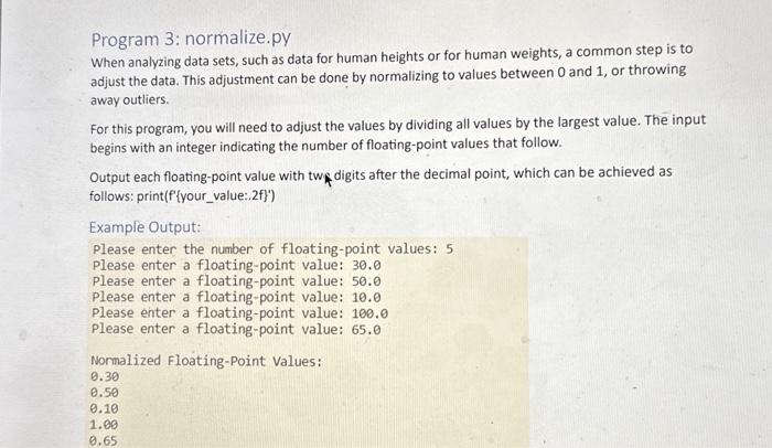 Solved Program 3: normalize.py When analyzing data sets, | Chegg.com