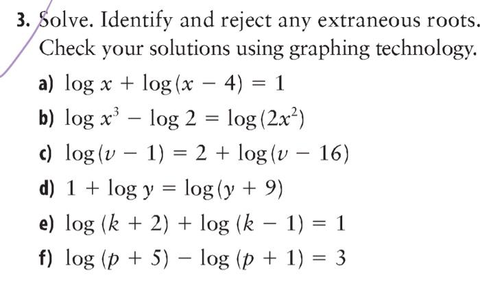 Solved 3. Solve. Identify and reject any extraneous roots | Chegg.com