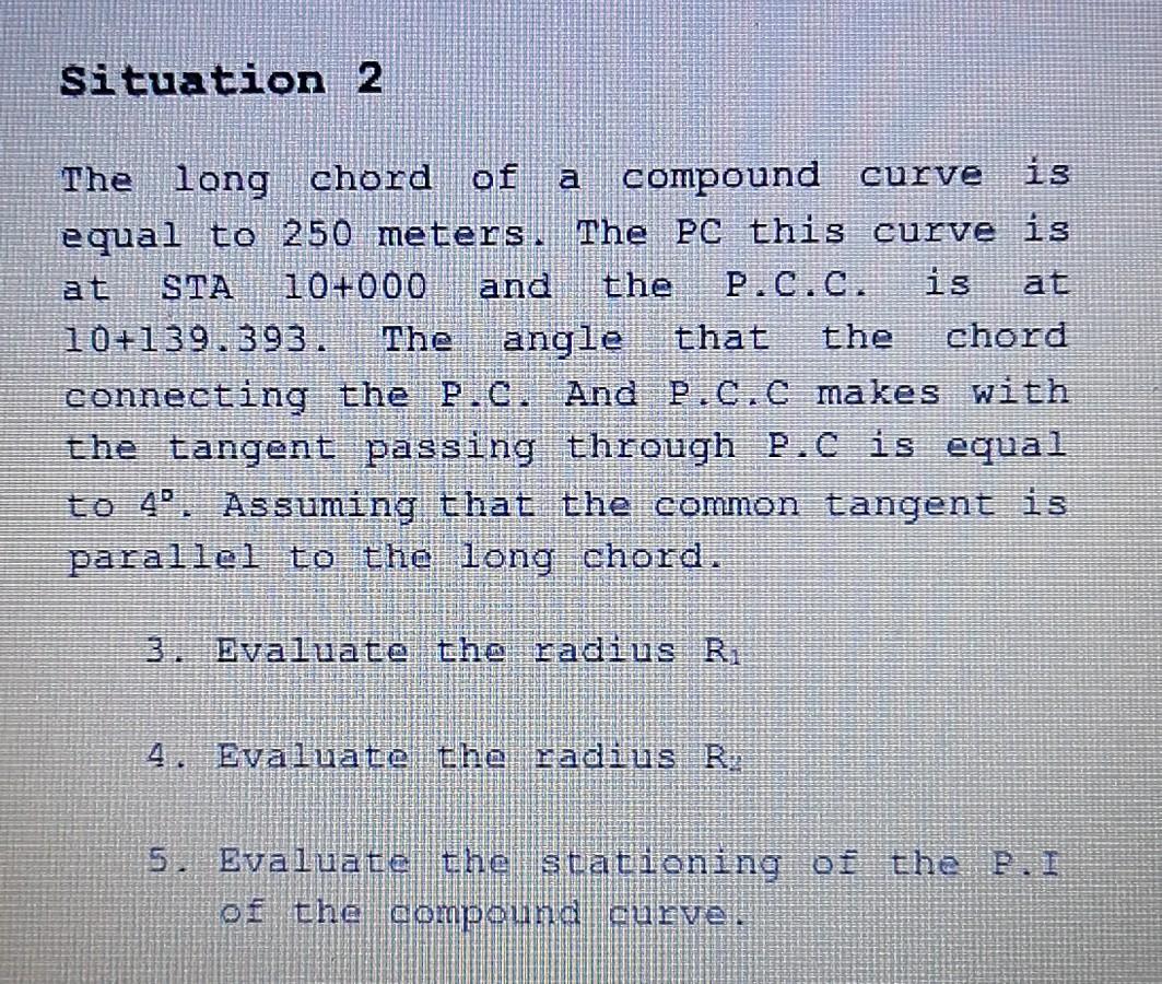Solved Situation 2 The long chord of compound curve is equal | Chegg.com