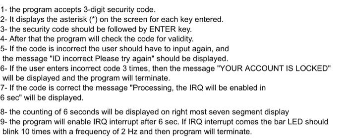 Solved 1- the program accepts 3-digit security code. 2- It | Chegg.com