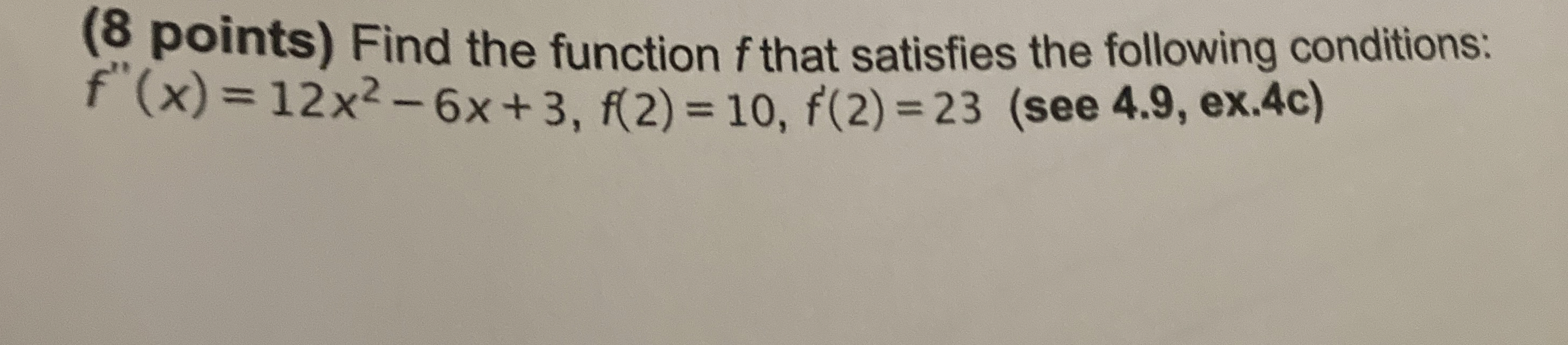 Solved by an EXPERT ( 8 ﻿points) ﻿Find the function f ﻿that satisfies the | Chegg.com