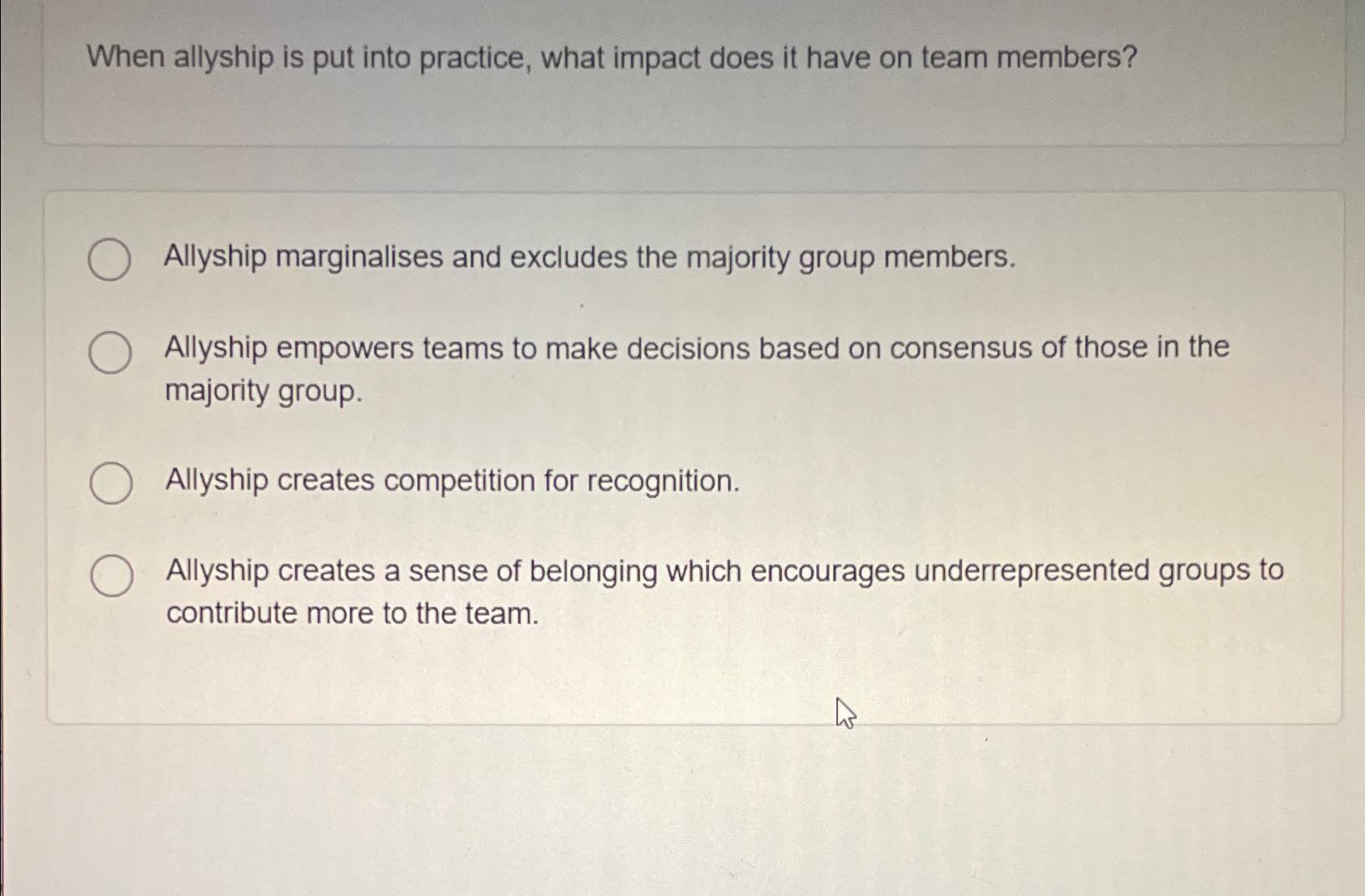 Solved When allyship is put into practice, what impact does | Chegg.com