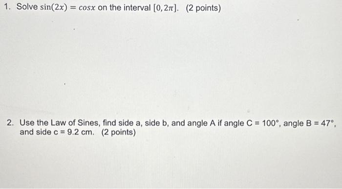 Solved Solve sin(2x)=cosx on the interval [0,2π] (2 points) | Chegg.com