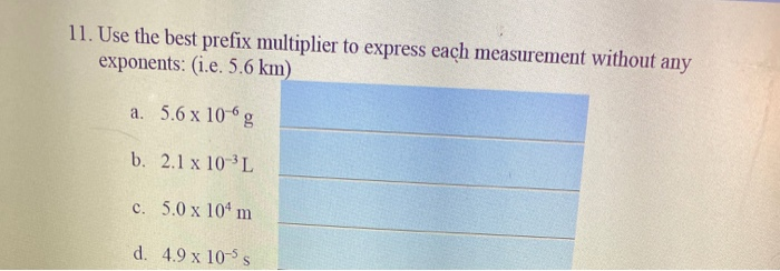 Solved 11. Use the best prefix multiplier to express each | Chegg.com