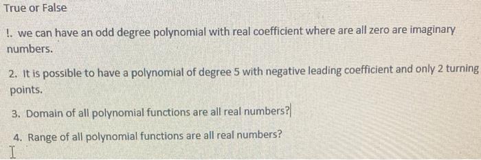 Solved !. we can have an odd degree polynomial with real | Chegg.com