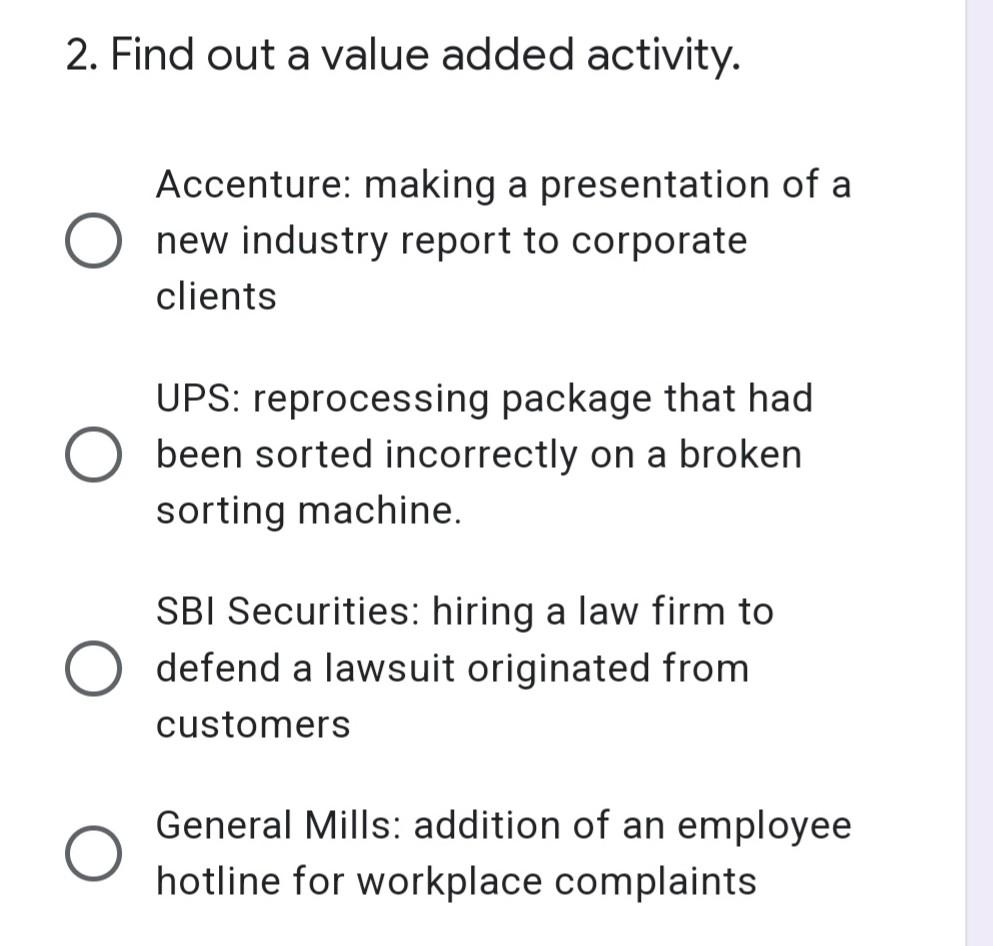 Solved 2. Find out a value added activity. Accenture: making | Chegg.com
