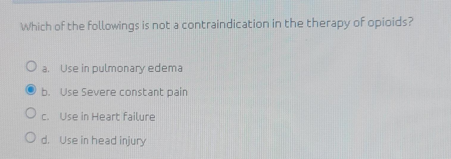 Solved Which of the followings is not a contraindication in | Chegg.com