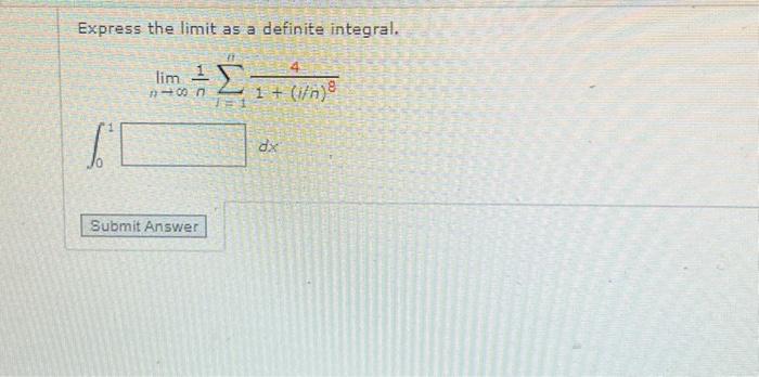 Solved Express the limit as a definite integral. lim ΙΣ 7-8 | Chegg.com