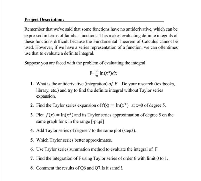 F=S'In(x3)dx 2. Find the Taylor series expansion of | Chegg.com