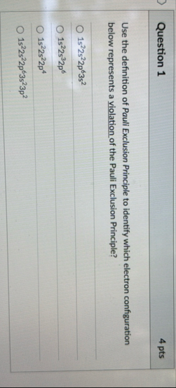 Solved Question 14 ﻿ptsUse the definition of Pauli Exclusion | Chegg.com