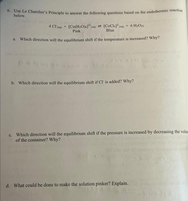 Solved 6. Use Le Chatelier's Principle to answer the | Chegg.com