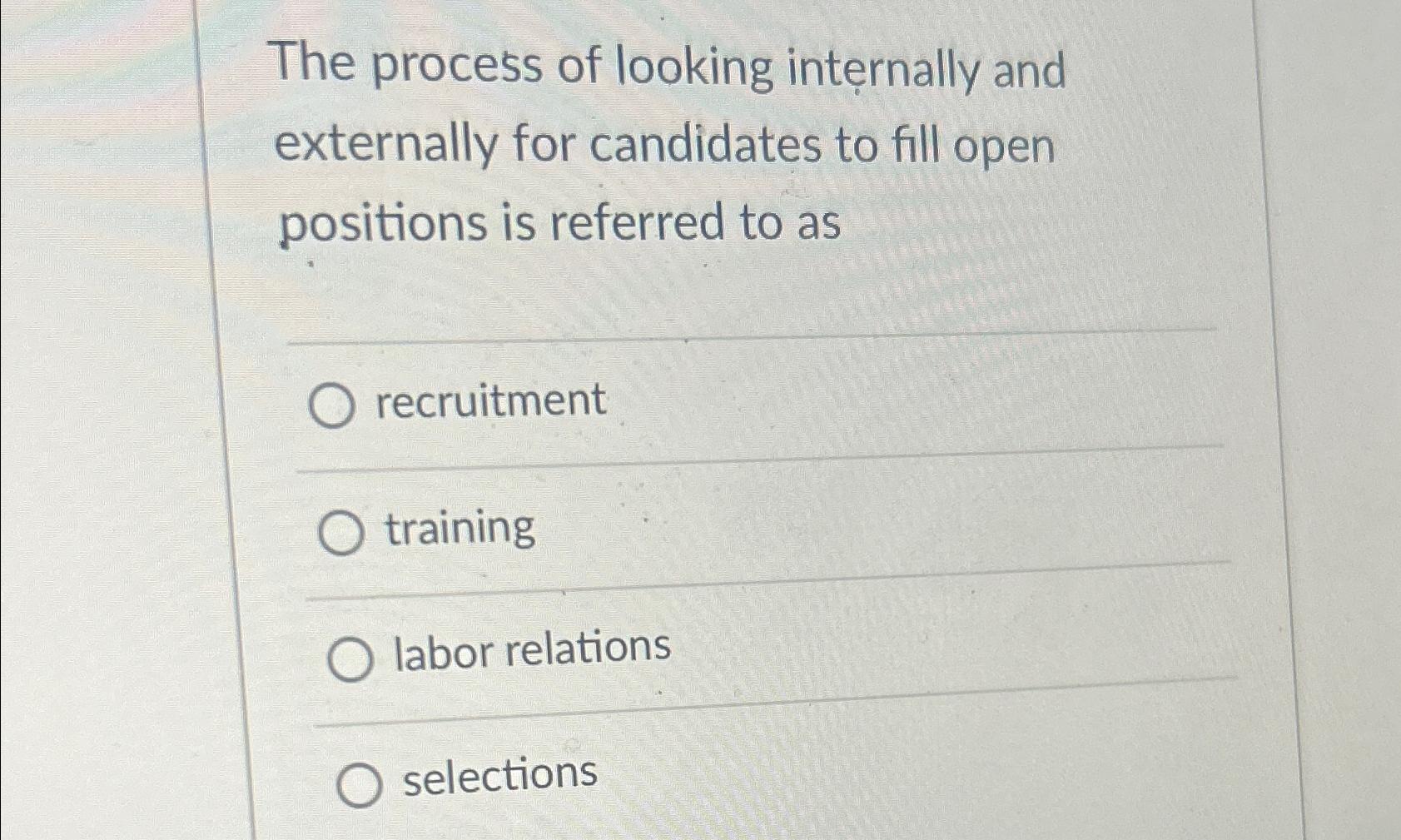 Solved The process of looking internally and externally for | Chegg.com