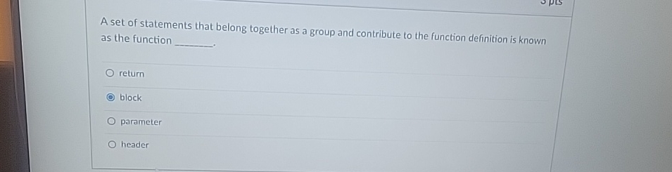 Solved A set of statements that belong together as a group | Chegg.com Solved A set of statements that belong together as a group | Chegg.com
