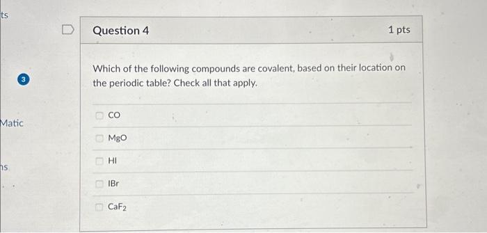 Solved Which of the following compounds are covalent, based | Chegg.com