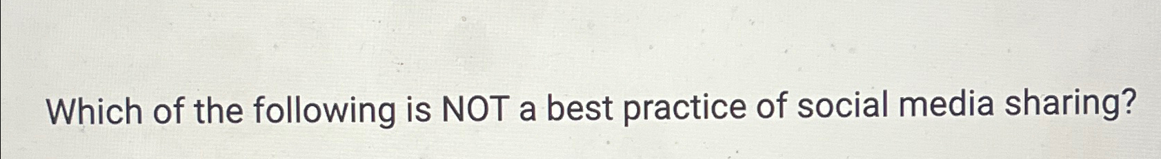 Solved Which of the following is NOT a best practice of | Chegg.com