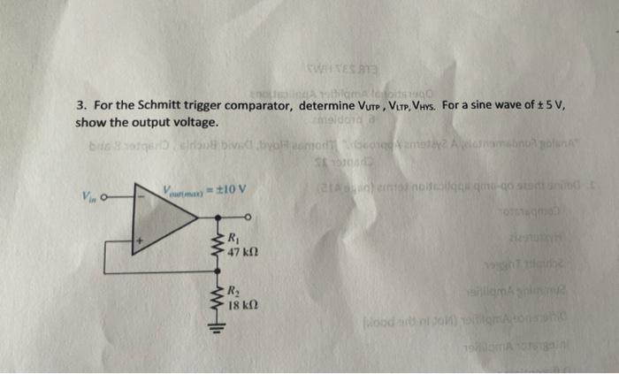 Solved WESTE 3. For the Schmitt trigger comparator, | Chegg.com