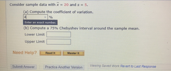 Solved Consider sample data with x = 20 and s = 5. (a) | Chegg.com