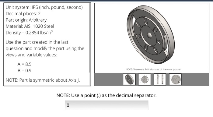 Unit system: IPS (inch, pound, second) Decimal | Chegg.com
