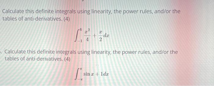 Solved Calculate this definite integrals using linearity, | Chegg.com