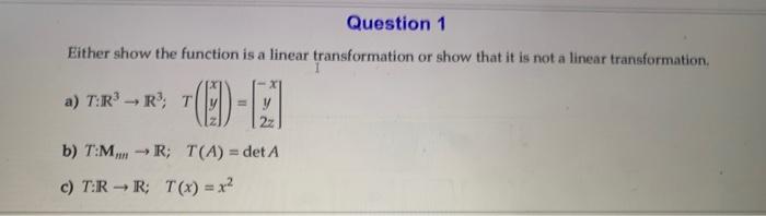 Solved Either show the function is a linear transformation | Chegg.com