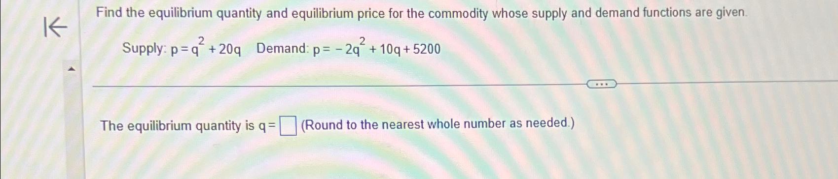 Solved Find the equilibrium quantity and equilibrium price | Chegg.com