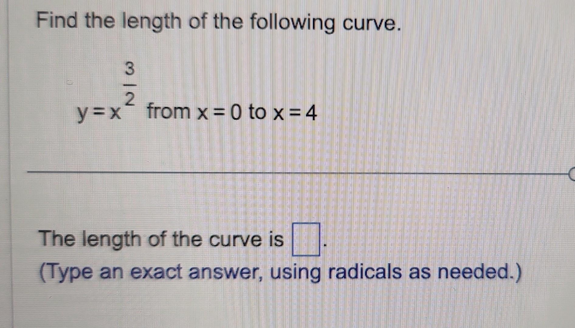 Solved Find the length of the following curve. y=x23 from | Chegg.com