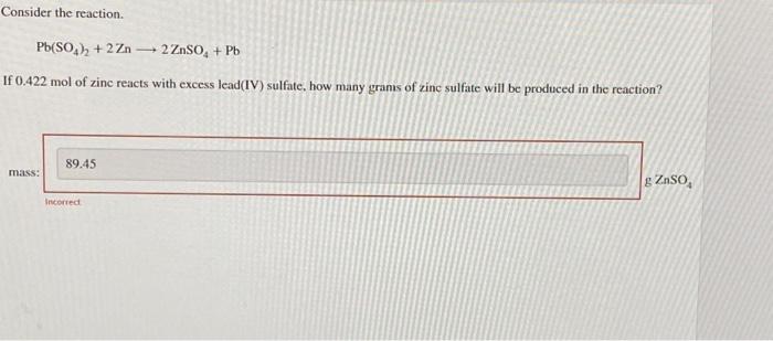 Solved Consider the reaction. Pb(SO4)2+2Zn 2ZnSO4+Pb If | Chegg.com