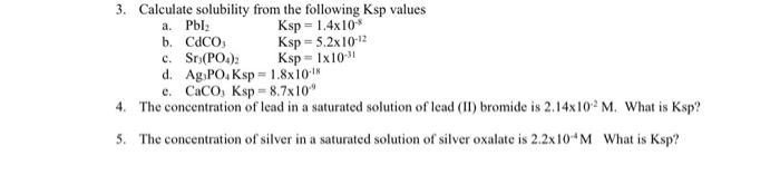 Solved 3. Calculate solubility from the following Ksp values | Chegg.com