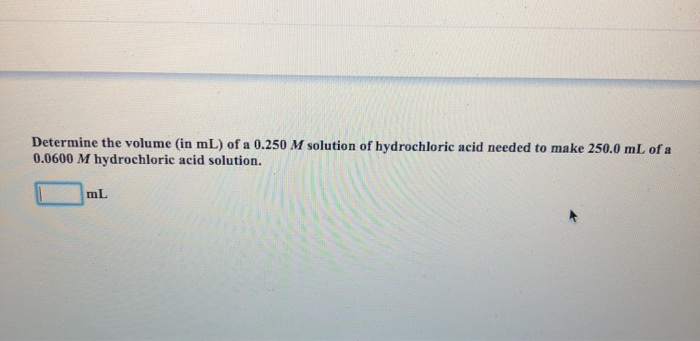 Solved Determine the volume (in mL) of a 0.250 M solution of | Chegg.com