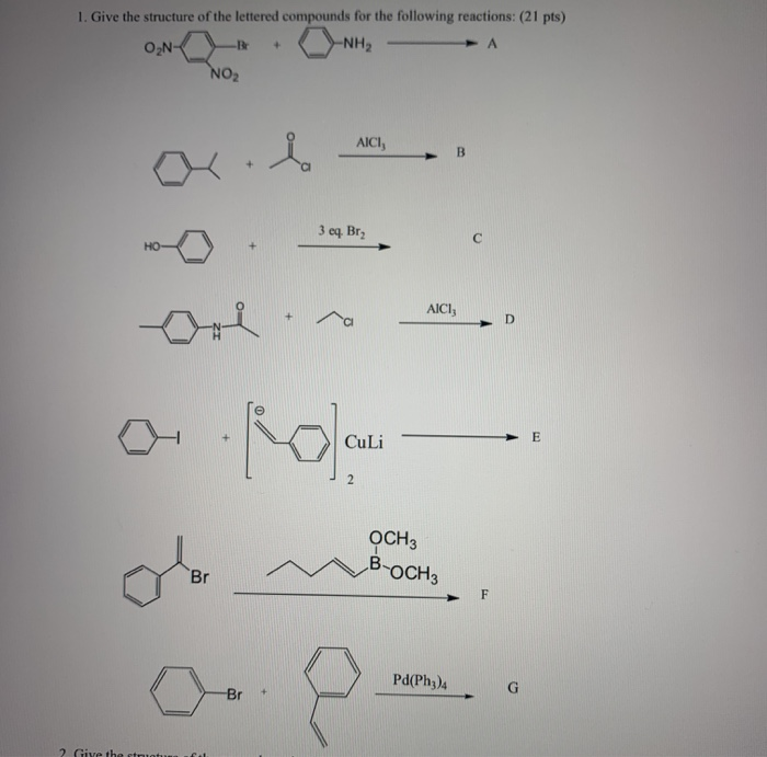 Solved 1. Give the structure of the lettered compounds for | Chegg.com