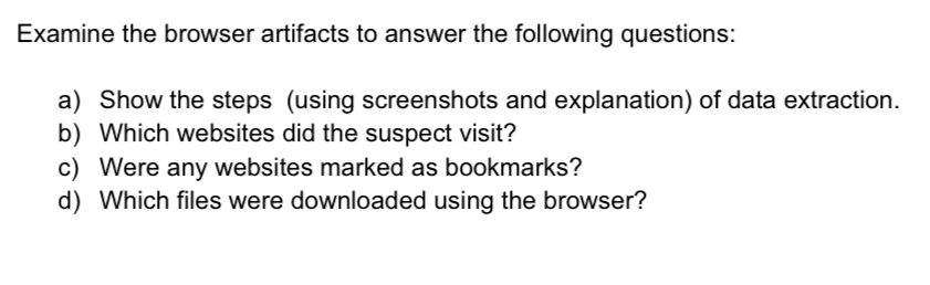 Solved Examine the browser artifacts to answer the following | Chegg.com
