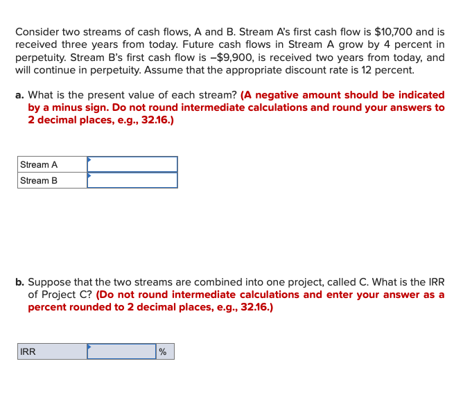 Consider two streams of cash flows, A and B. ﻿Stream | Chegg.com