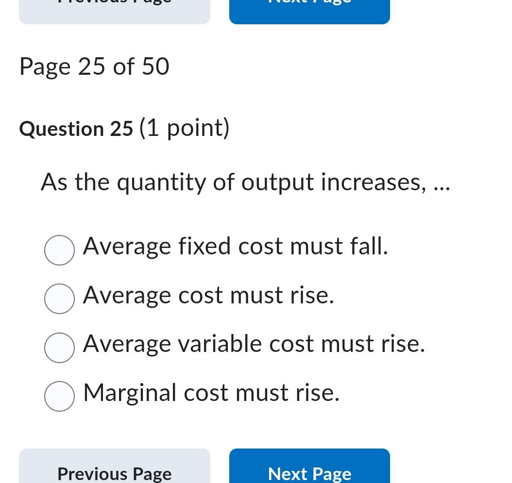 Solved Page 25 ﻿of 50Question 25 (1 ﻿point)As the quantity | Chegg.com
