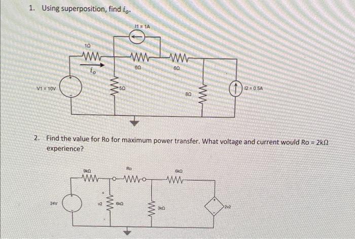 Solved 1. Using superposition, find i0. 2. Find the value | Chegg.com