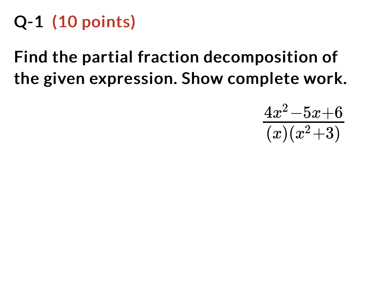 Solved Q-1 (10 ﻿points)Find the partial fraction | Chegg.com