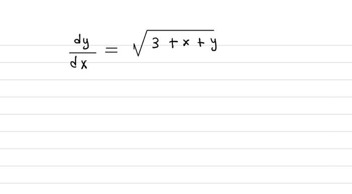 Solved dxdy=3+x+y | Chegg.com