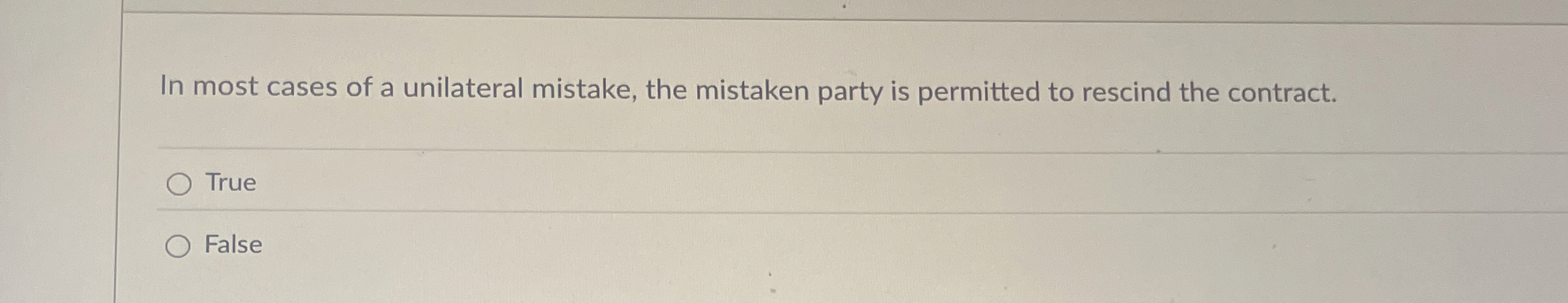 Solved In most cases of a unilateral mistake, the mistaken | Chegg.com