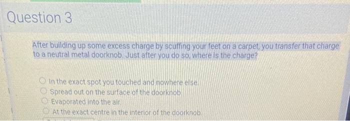 Solved After building up some excess charge by scuffing your | Chegg.com