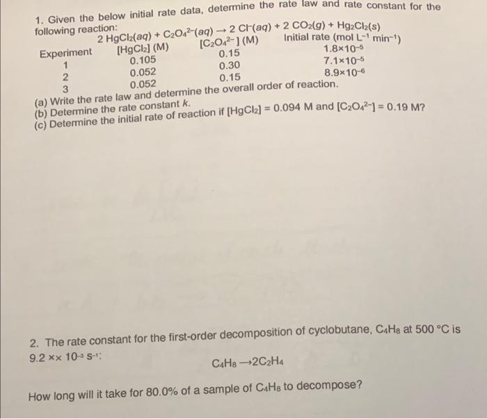 Solved 1 Given The Below Initial Rate Data Determine The