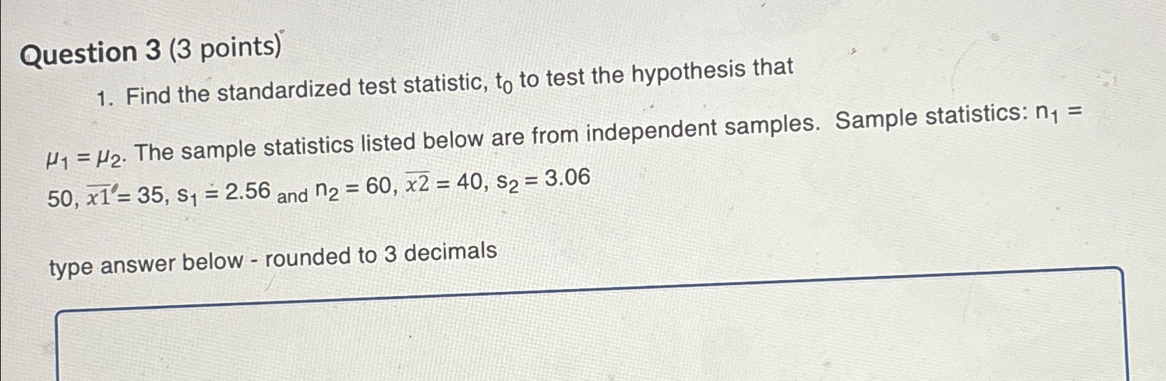 Solved Question 3 (3 points)Find the standardized test | Chegg.com Solved Question 3 (3 points)Find the standardized test | Chegg.com