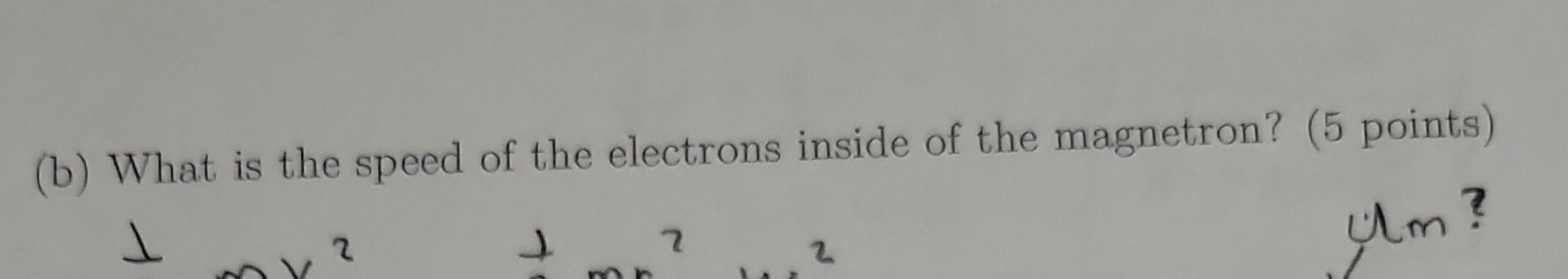 Solved (2) The microwaves in a microwave oven are produced | Chegg.com